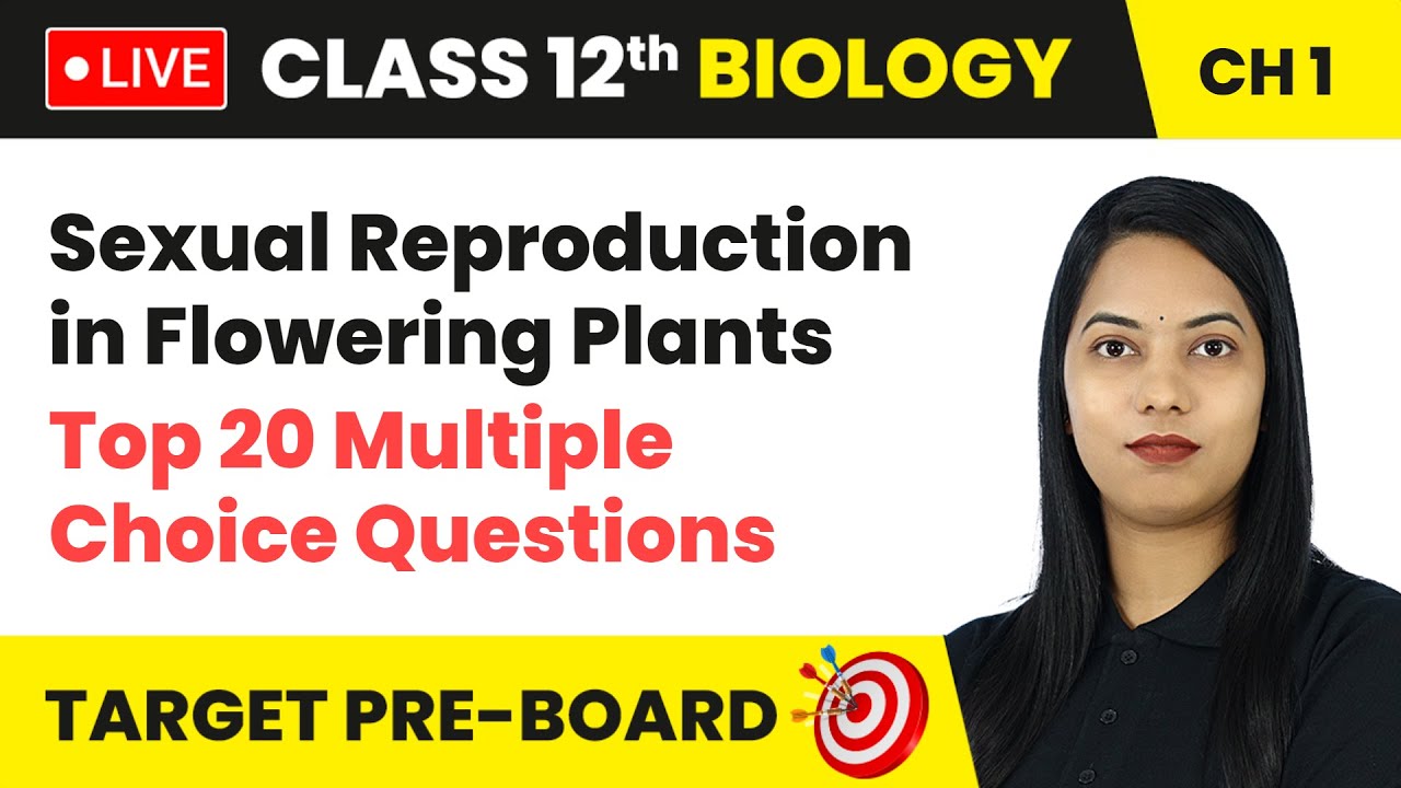 Sexual Reproduction in Flowering Plants - Top 20 Multiple Choice ...