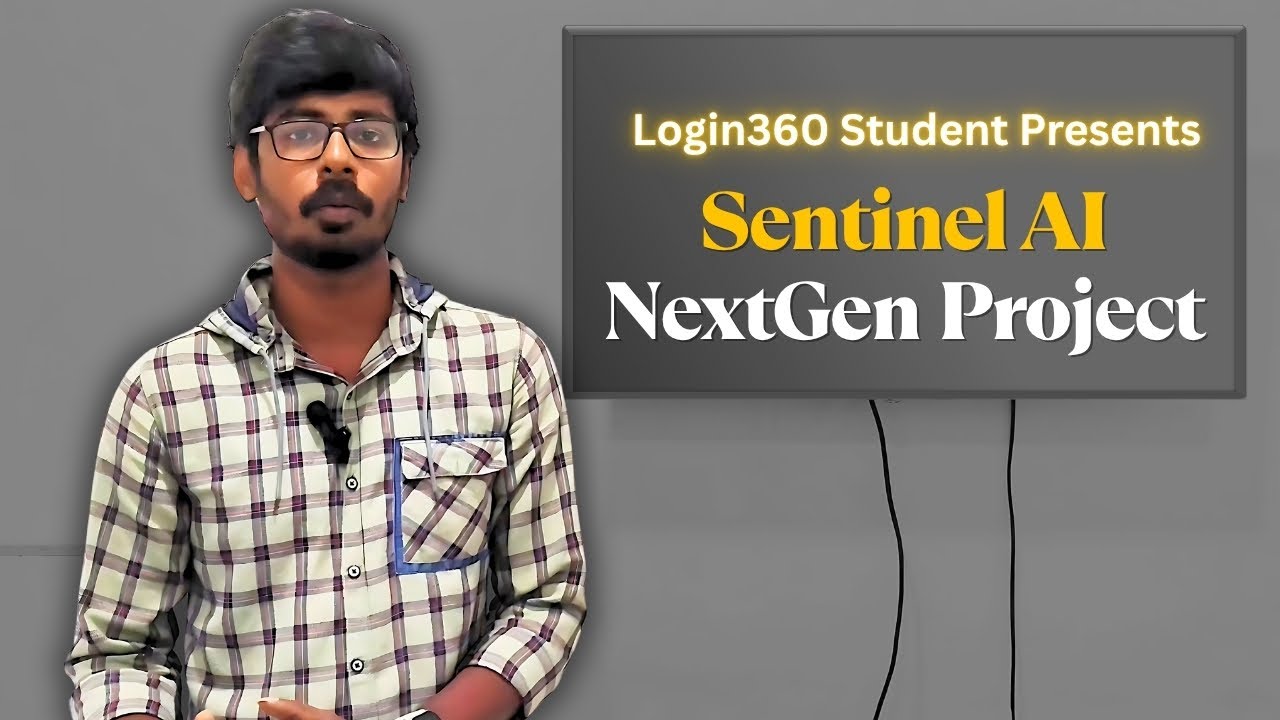Sentinel AI NextGen – Student Project Showcase at Login360 - YouTube