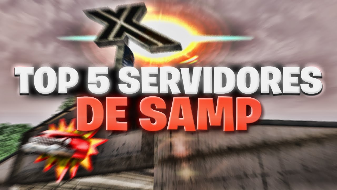 TOP 5 | MEJORES SERVIDORES DE SAMP ROLEPLAY EN ESPAÑOL | (SAMP ...