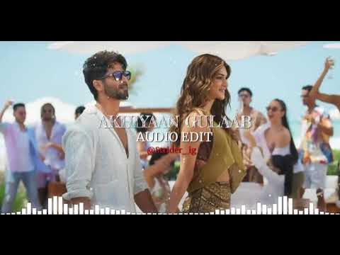 Akhiyaan Gulaab - Mitraz [AUDIO EDIT] - YouTube