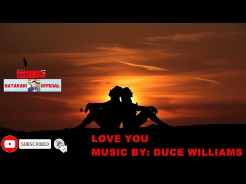 Love You || Duce Williams - YouTube