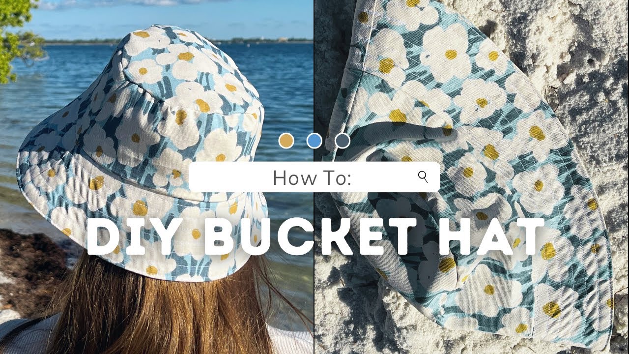 How to: DIY Bucket Hat | Single Sided or Reversible | Sewing Tutorial ...