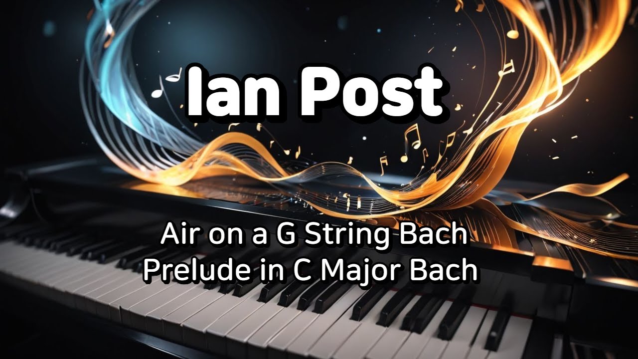 Ian Post Performs An Alternative Version Of Bach's Air On A G String ...