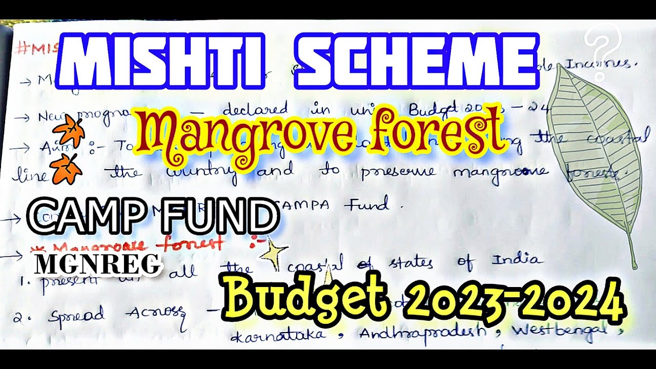 MISHTI Scheme 💥written notes💥Detailed explanation👌Mangrove forest map ...