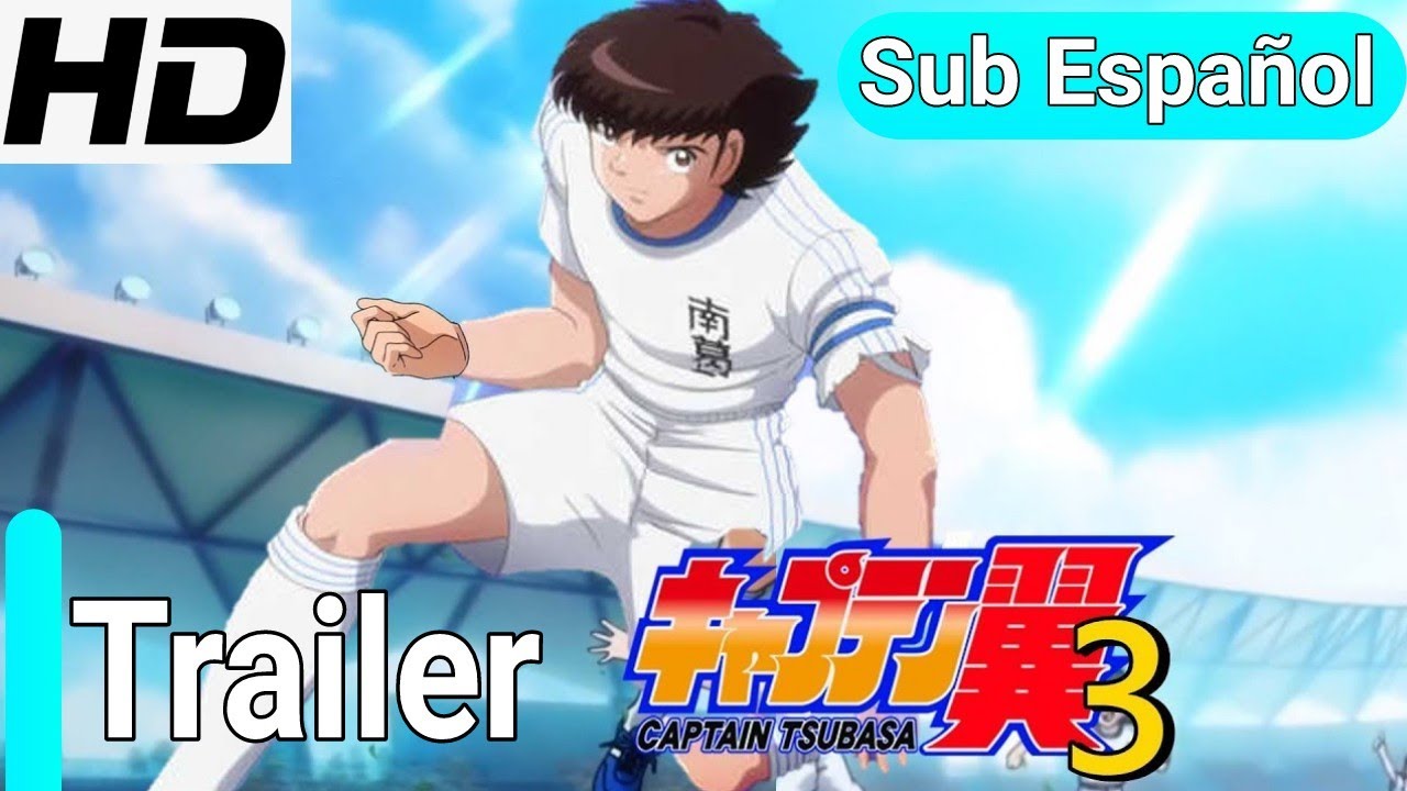 Trailer - Capitan Tsubasa (Temporada 3) Sub Español - YouTube