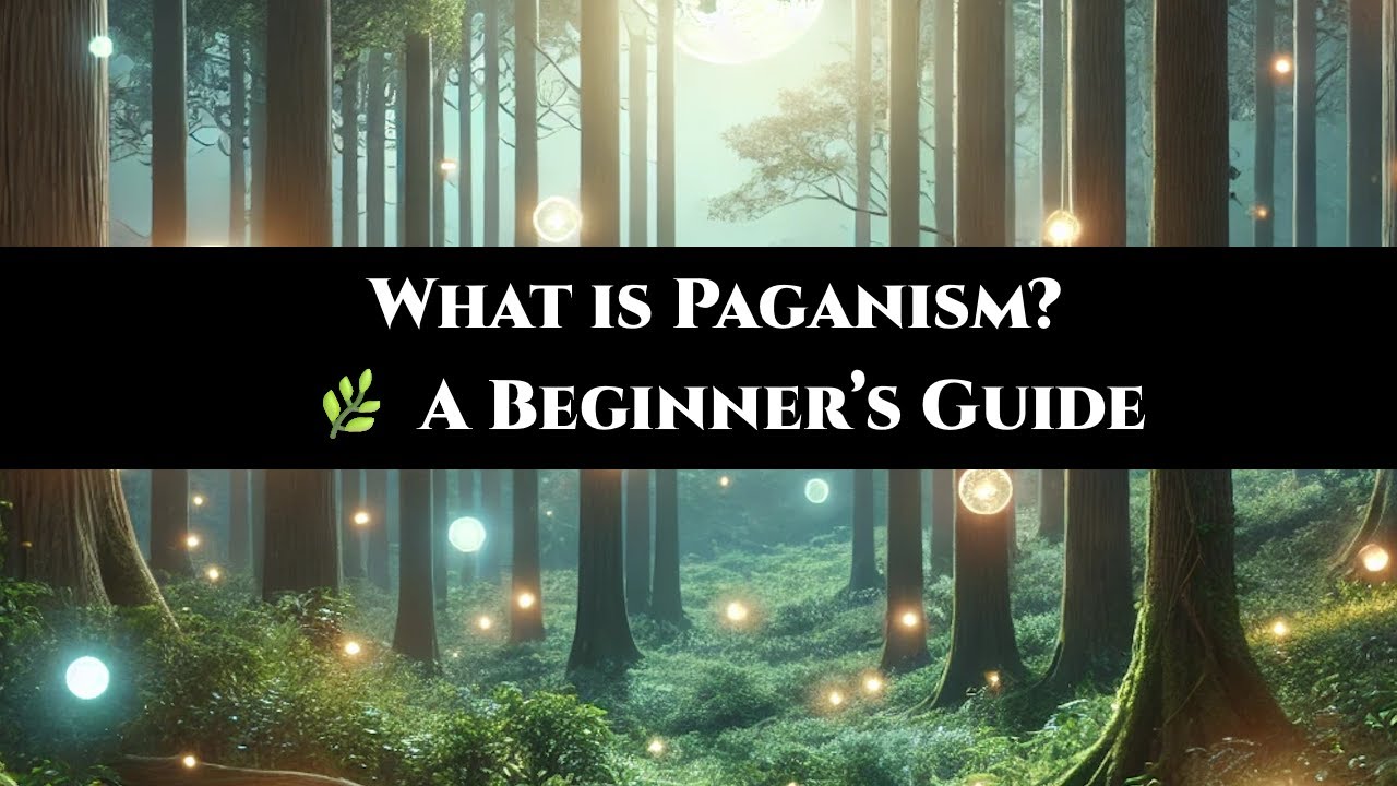 What is Paganism? 🌿 Beginner’s Guide to Nature-Based Spirituality - YouTube