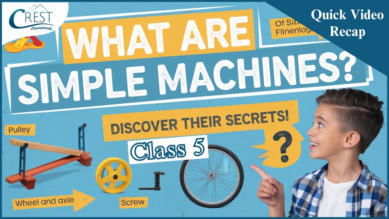 Class 5 | Simple Machines | Science Olympiad | CREST Olympiads - YouTube