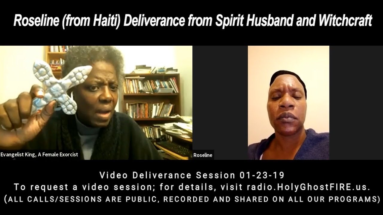 Roseline (from Haiti) Deliverance from Spirit Husband and Witchcraft ...