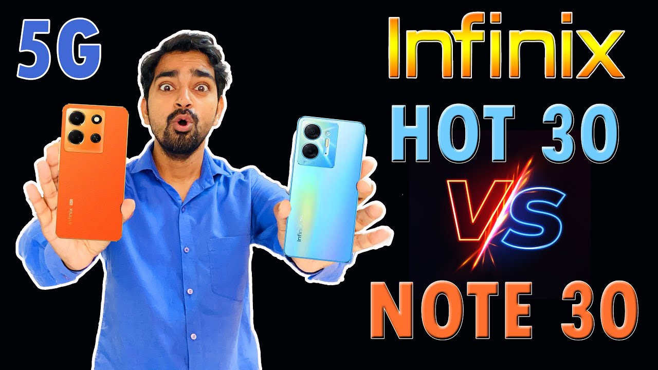 Infinix Hot 30 VS Infinix Note 30 Comparison - YouTube