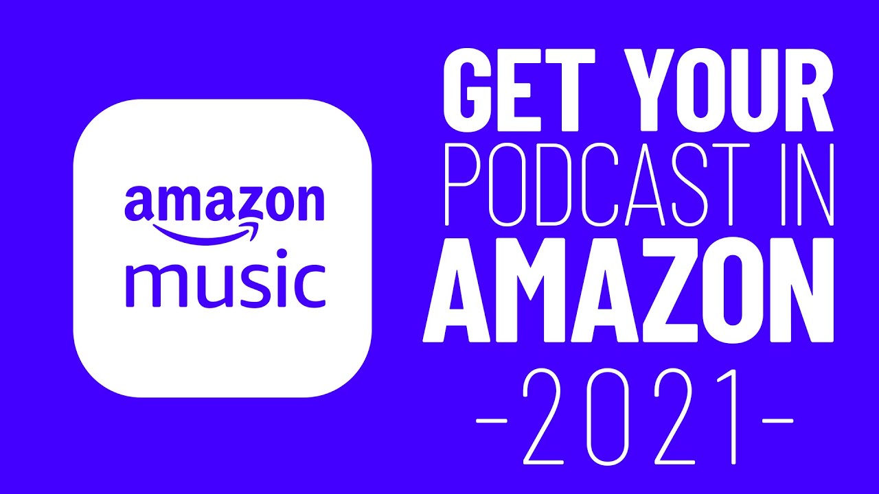 Get Your Podcast Into Amazon (2023) - YouTube