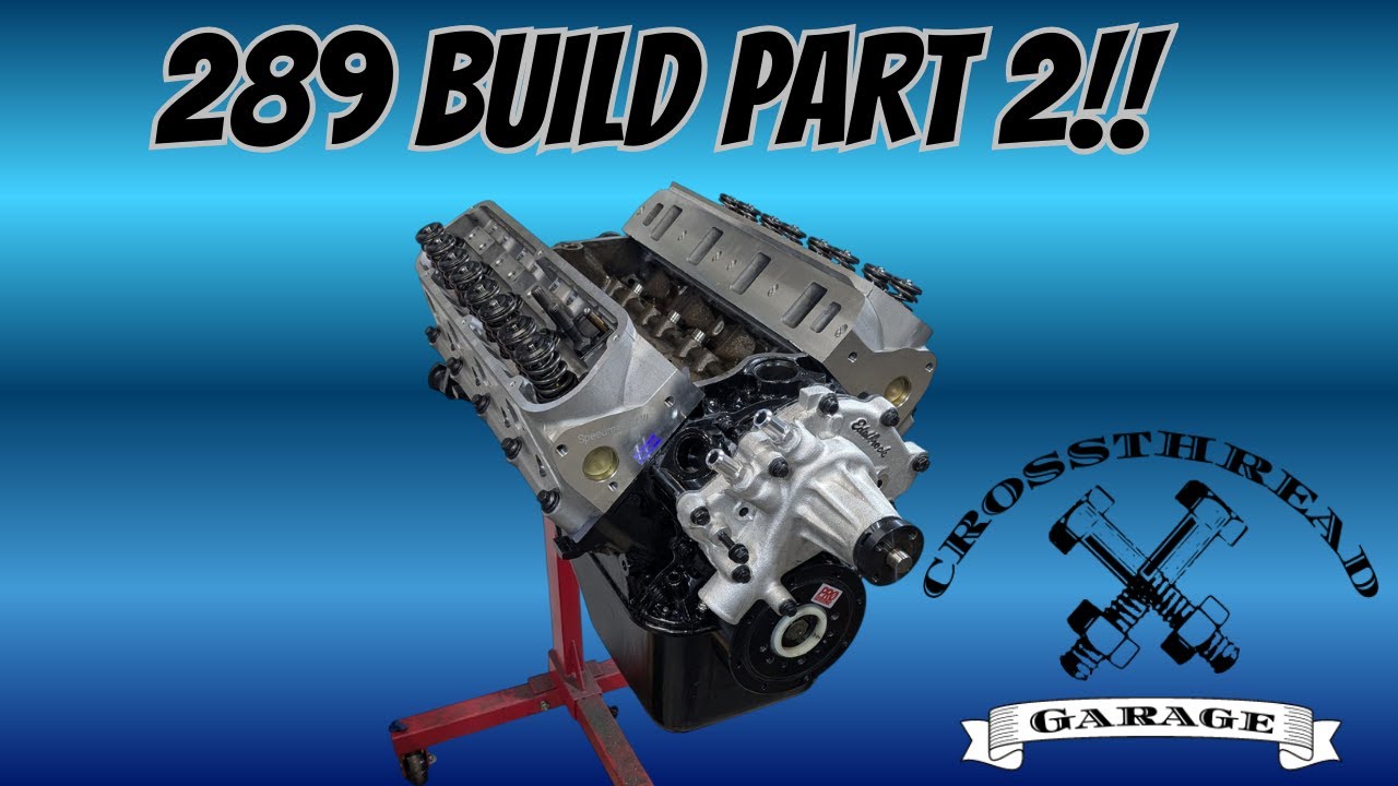 289 BUILD PART 2 - YouTube