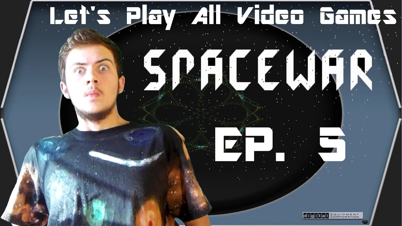 Let's Play All Video Games: Spacewar (PDP-1) [1962] - Episode #5 - YouTube