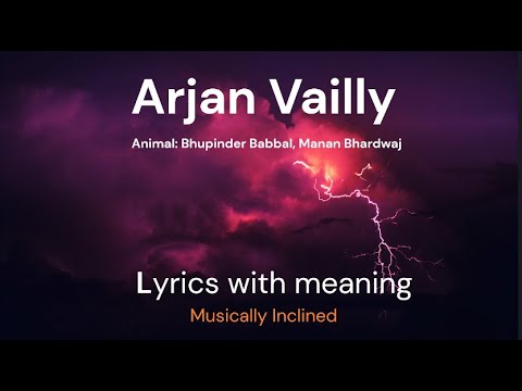 Arjan Vailly (Punjabi Lyrics with Meaning in English) - Animal | Ranbir ...