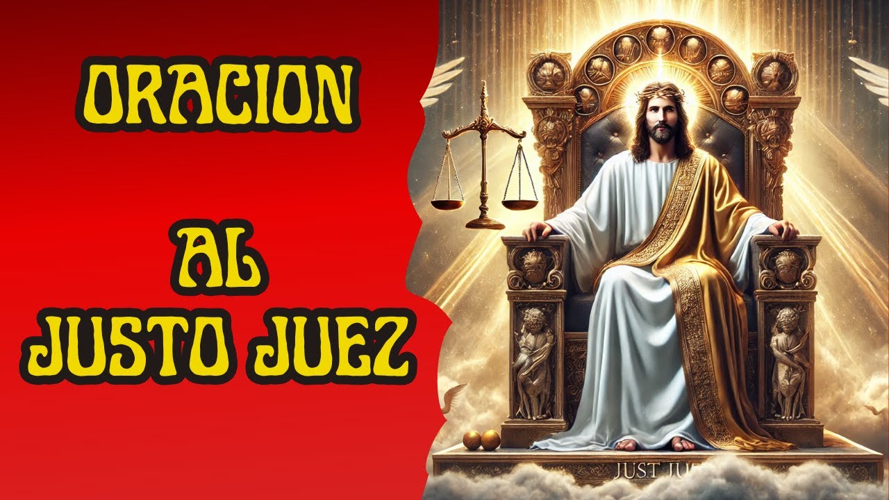 Oración Poderosa: al Divino y JUSTO JUEZ para Protección y Bendición ...