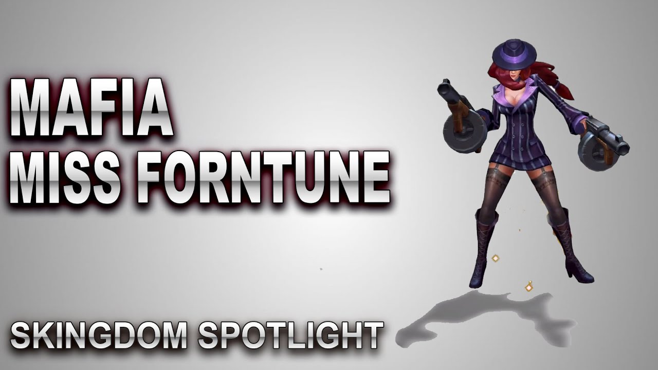 Mafia Miss Fortune Skin Spotlight | SKingdom - League of Legends - YouTube