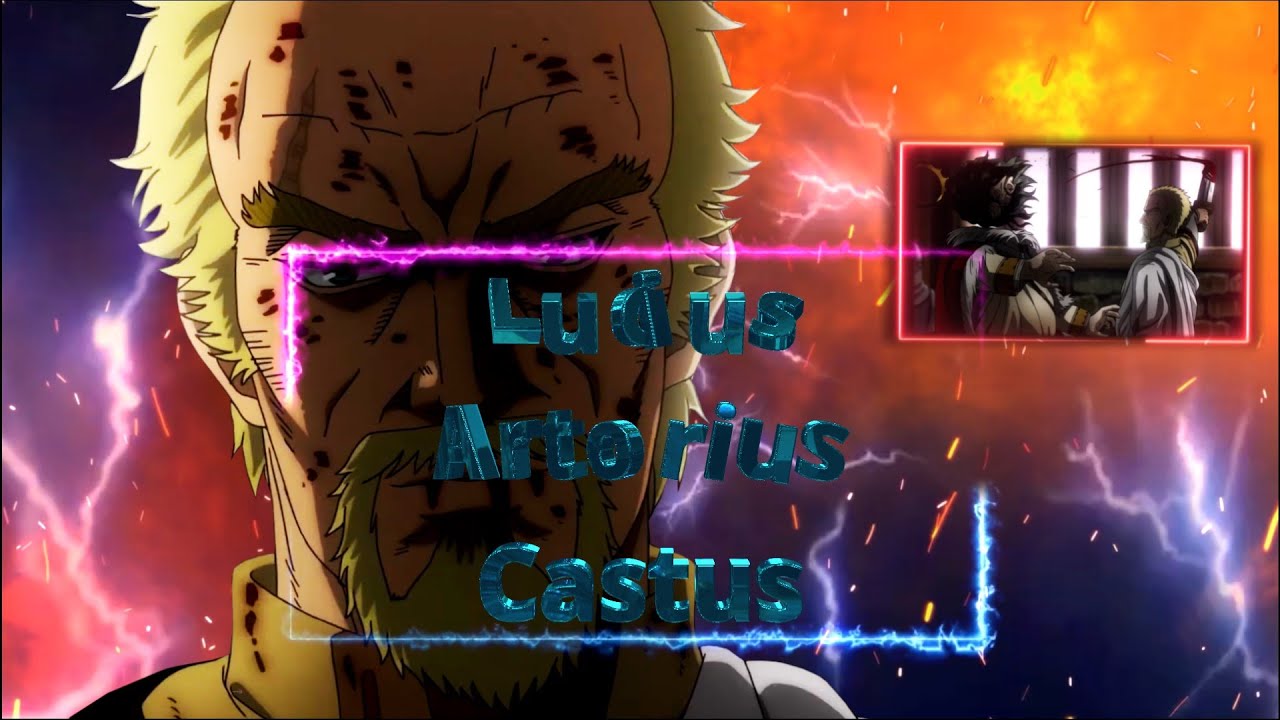 Lucius Artorius Castus - Vinland Saga Edit - YouTube