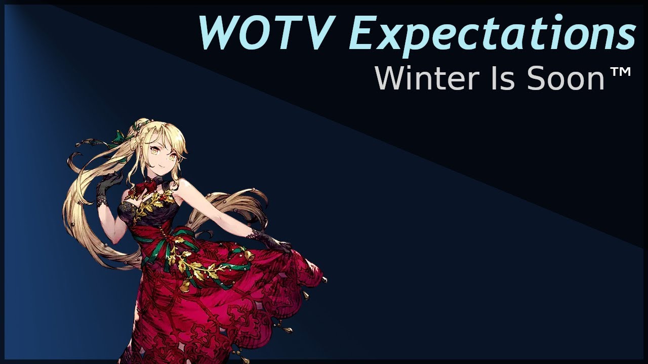 WOTV What To Be Expecting: Winter Unit and VC Predictions - YouTube