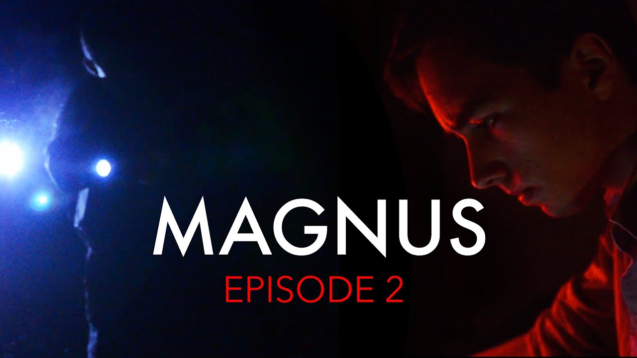 MAGNUS EPISODE 2 - YouTube
