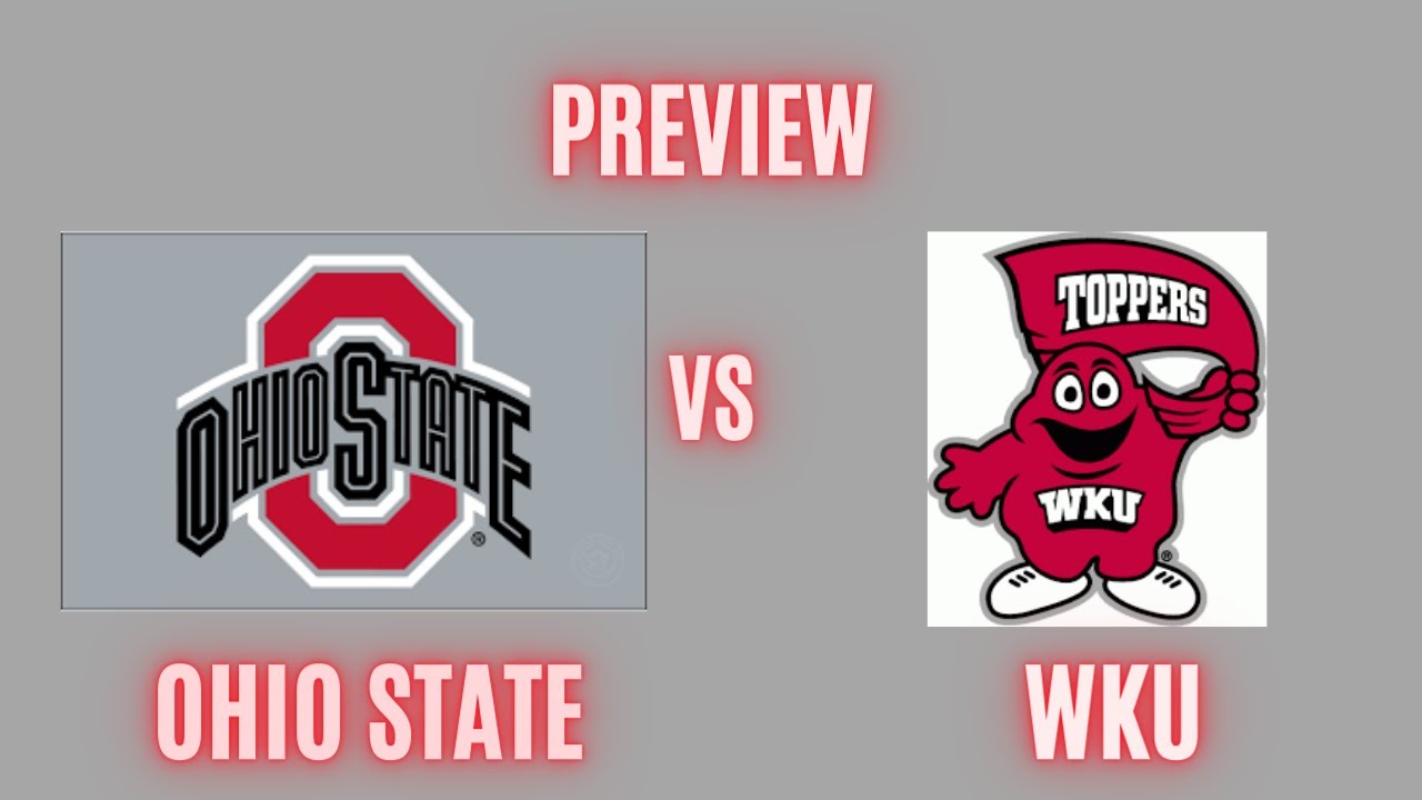 2023 Ohio State vs WKU Preview/Youngstown State Review - The View From ...