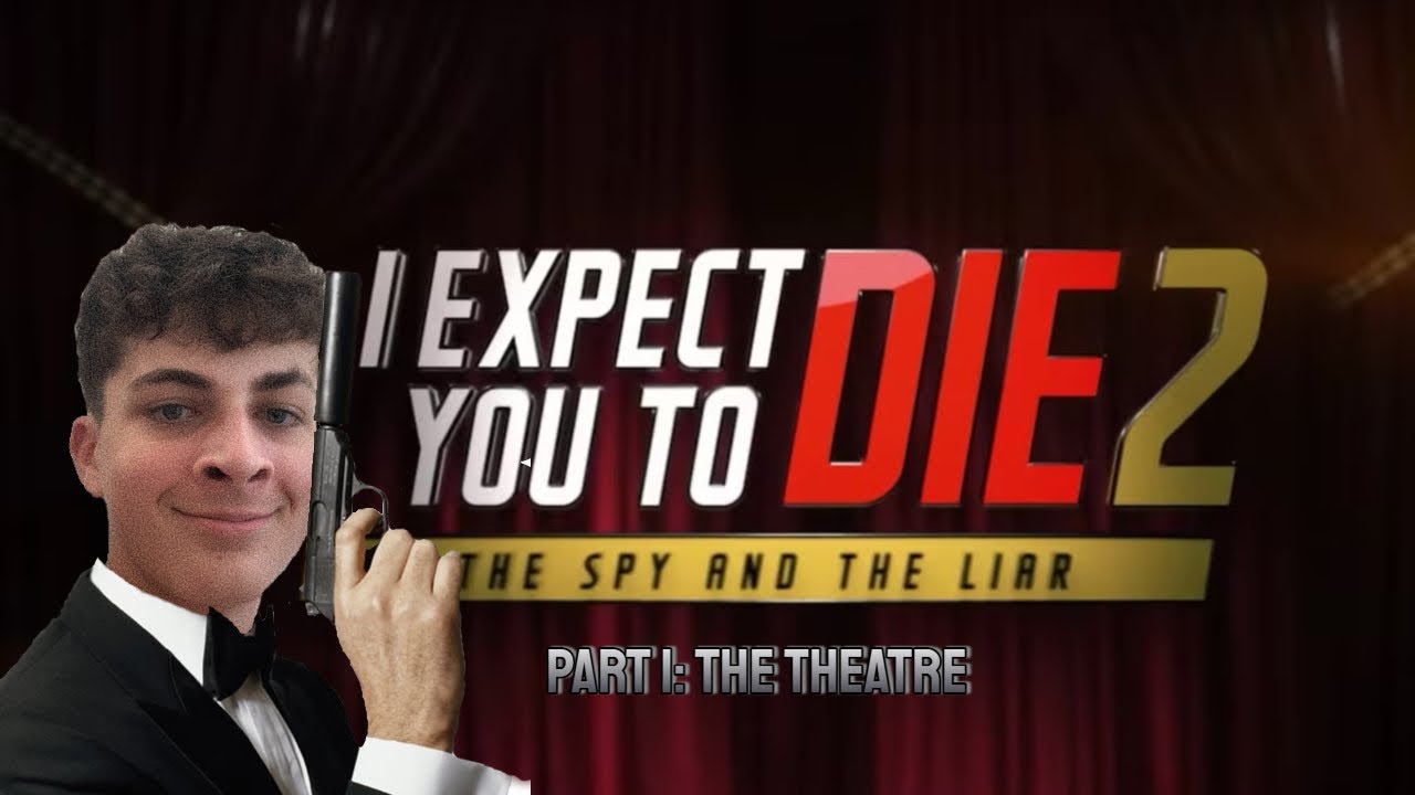 IS CASUALANTH THE WORLDS BEST SUPER SPY?!?!? I Expect You To Die 2 ...