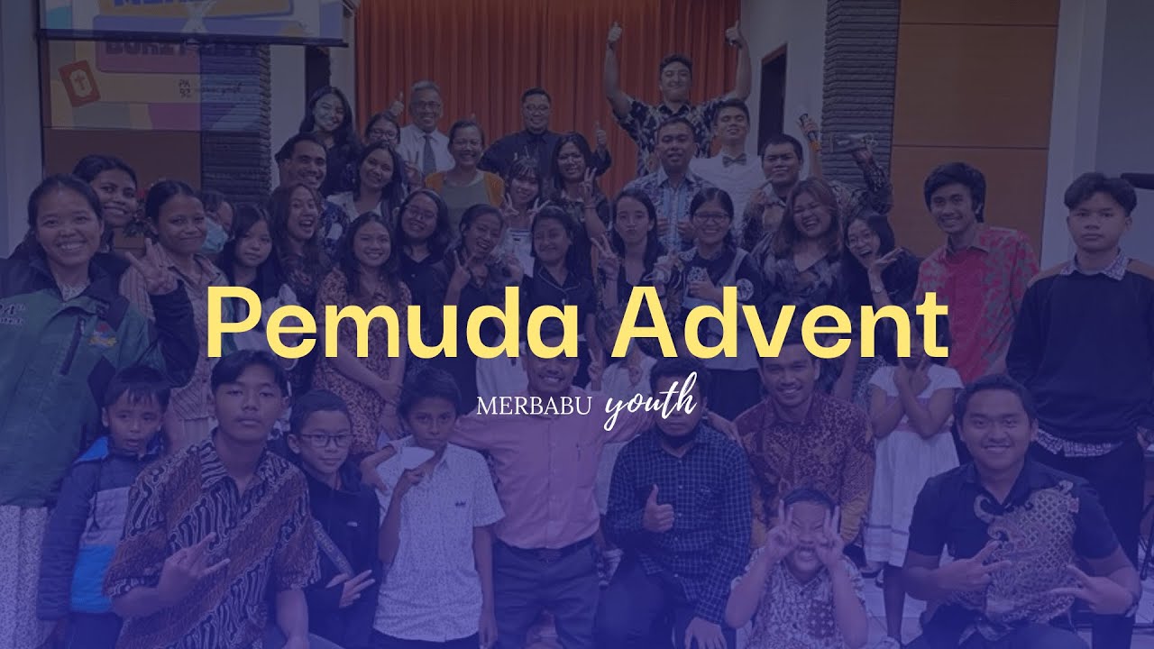 Pemuda Advent | Sabat, 15 Februari 2025. - YouTube