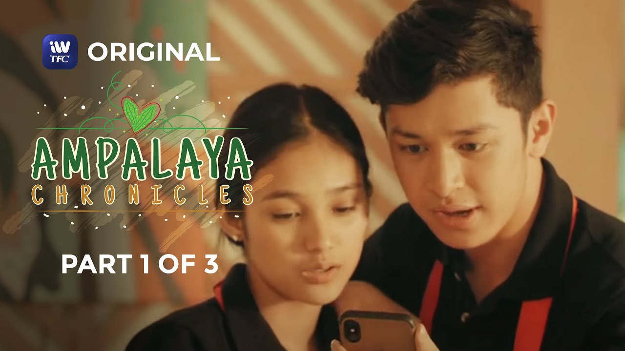 Ampalaya Chronicles | Episode 2 | Part 1 of 3 | iWantTFC Originals ...