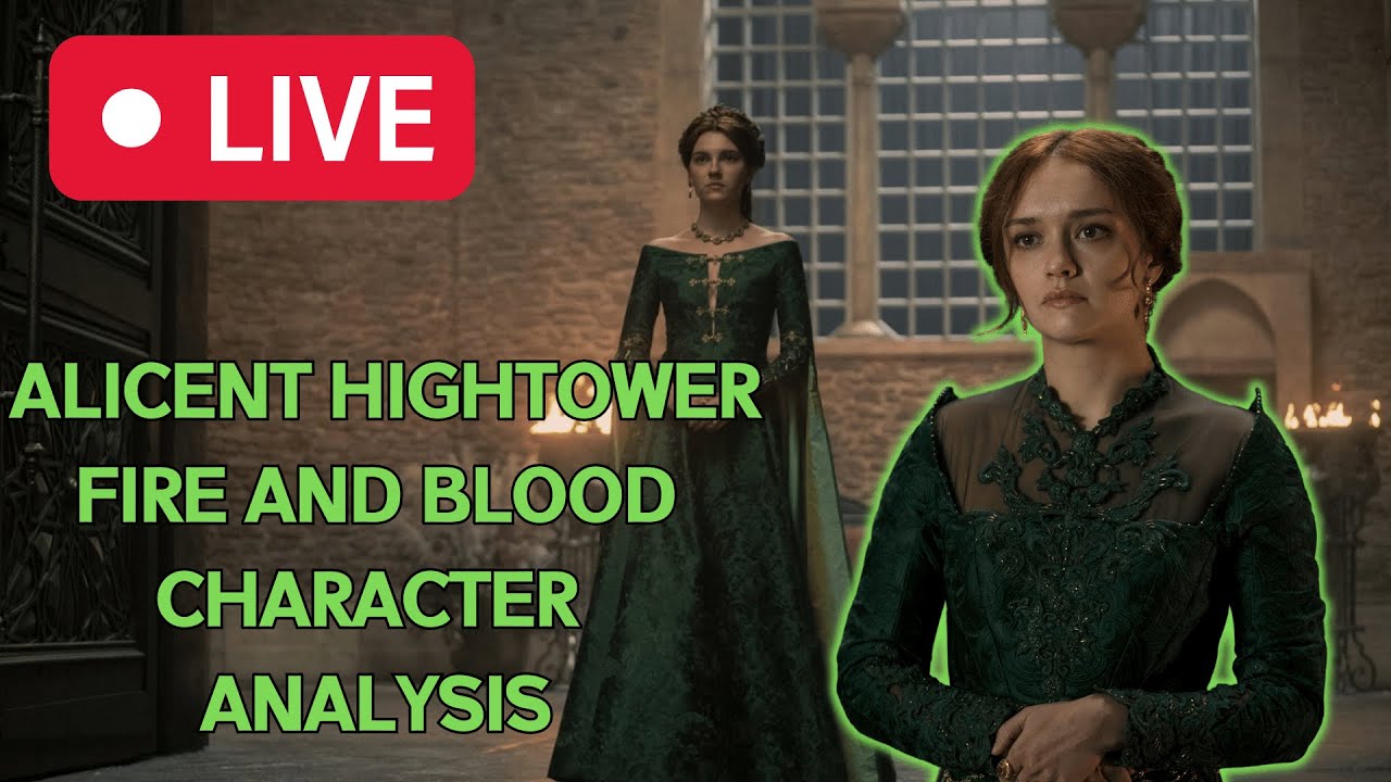 Live: Alicent Hightower Character Analysis and ASOIAF Discussion - YouTube