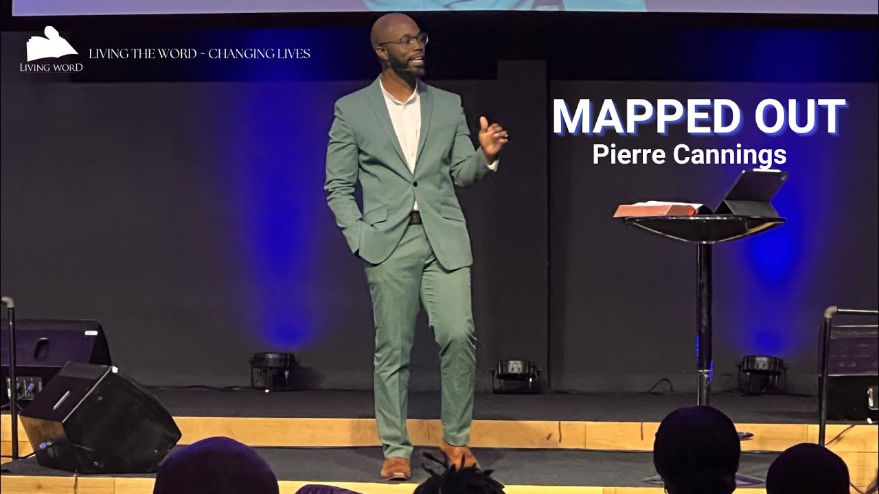 Mapped Out Sermon Recap by Pierre Cannings (October 23, 2022 11 a.m ...