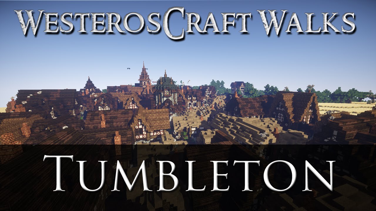 WesterosCraft Walks Episode 21: Tumbleton - YouTube