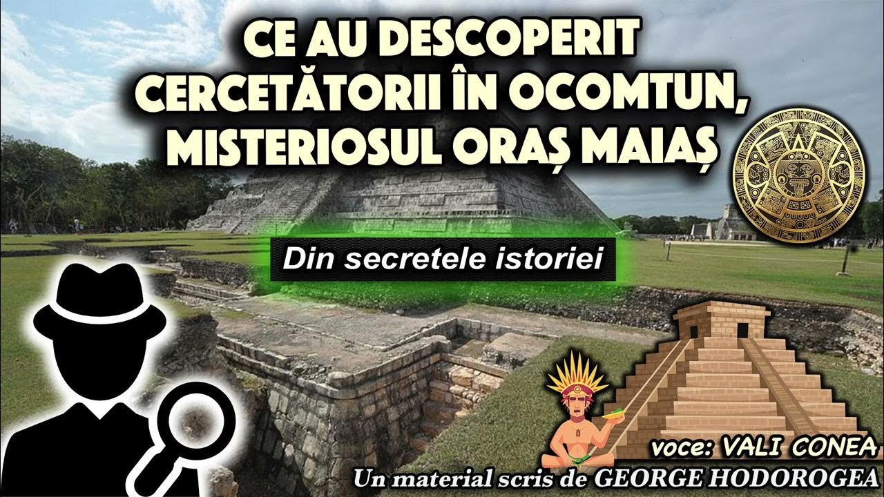 Ce au descoperit cercetatorii in Ocomtun, misteriosul oras maias ＊ Din secretele istoriei - YouTube