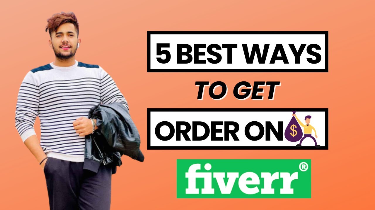 Best Ways To Get Order On Fiverr How To Get First Order On Fiverr best-ways-to-get-order-on-fiverr-how-to-get-first-order-on-fiverr