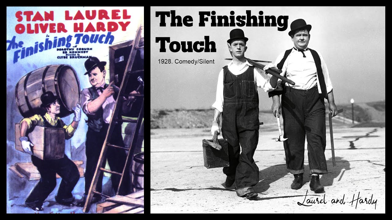 The Finishing Touch (1928) - Laurel & Hardy - (Classic Movie Masters ...
