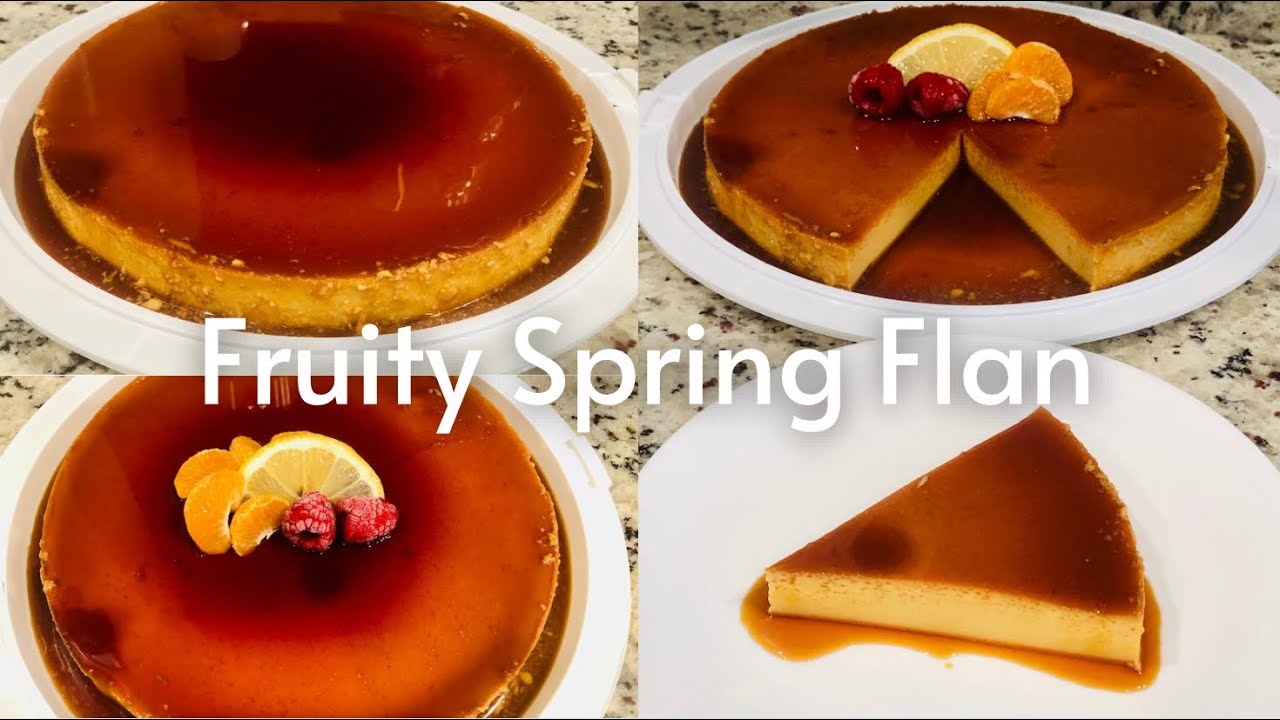 FRUITY SPRING FLAN - YouTube