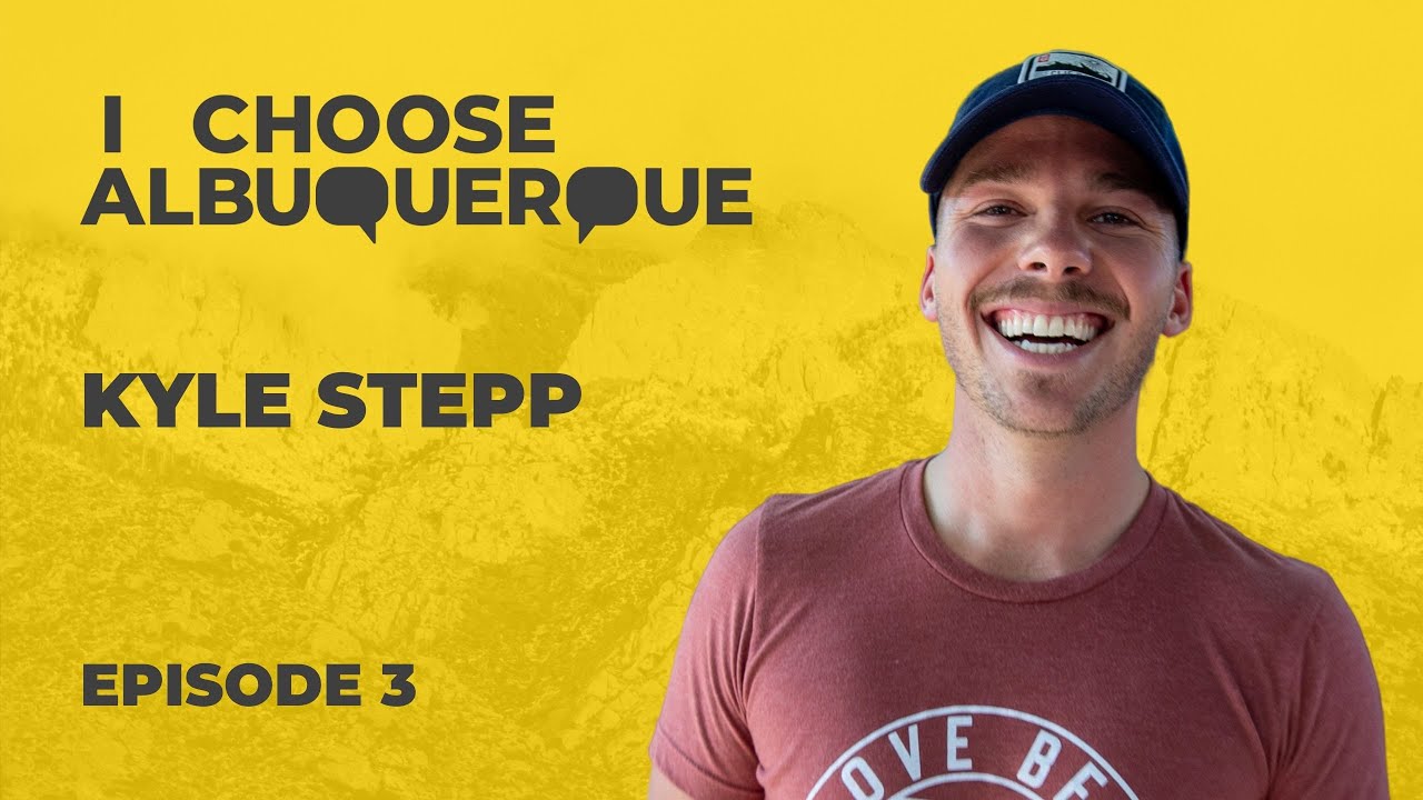 I Choose ABQ: Kyle Stepp - Resilience, Philanthropy, and Love for ...