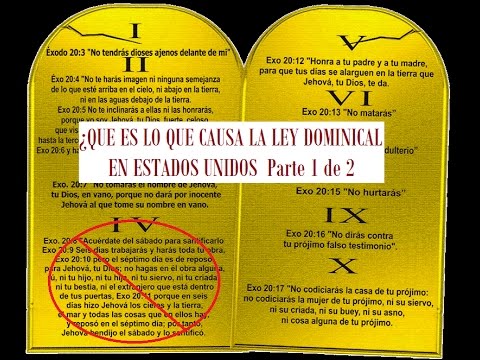 QUE ES LO QUE CAUSA LA LEY DOMINICAL EN ESTADOS UNIDOS Parte 1 de 2 ...