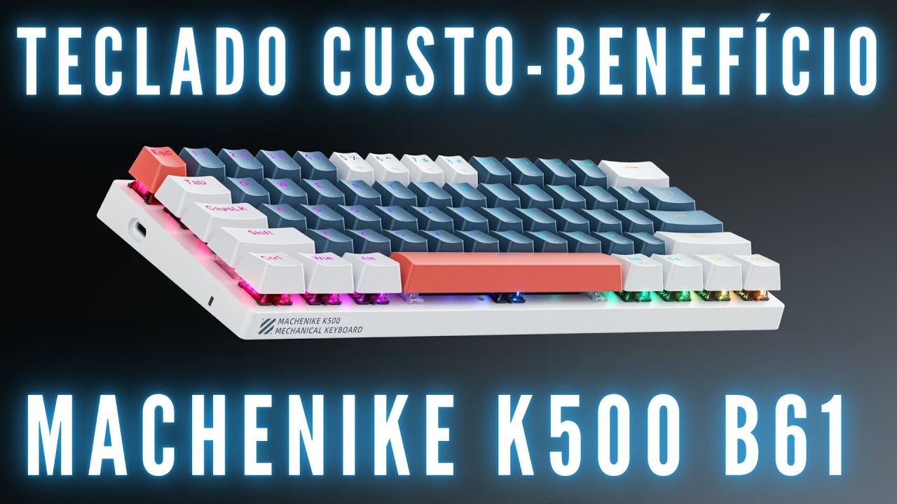 TECLADO MACHENIKE K500 B61 - UNBOXING REVIEW - YouTube