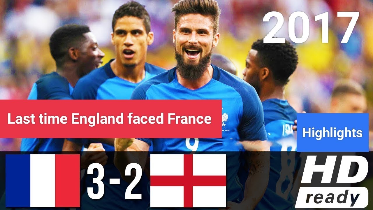 France vs England 2017 Highlights || Last time England faced France ...