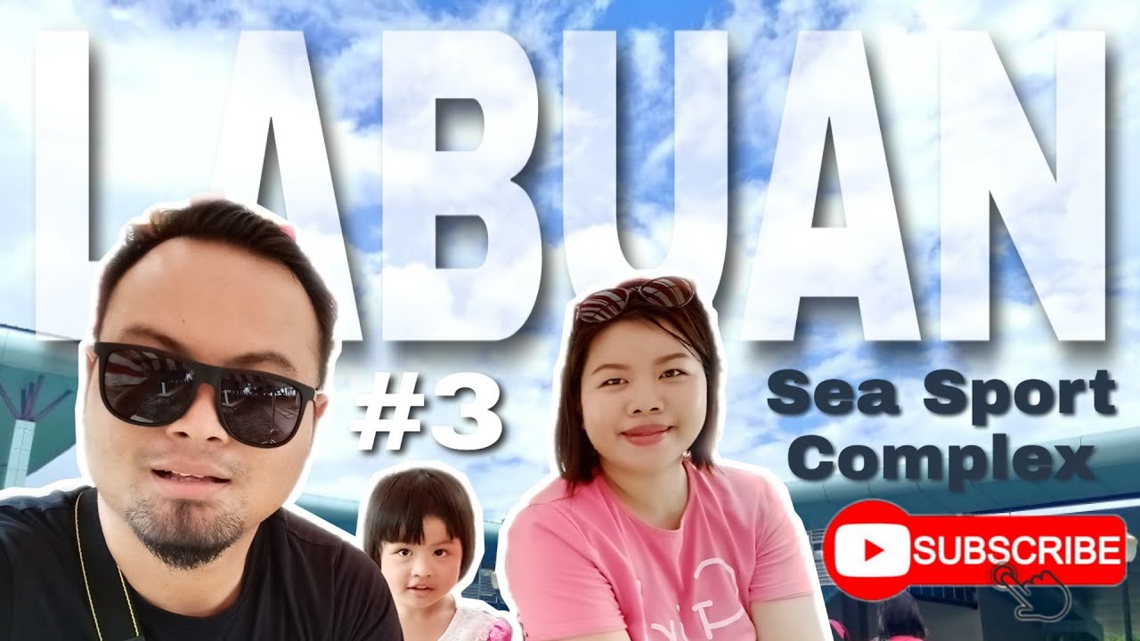 CNY 2020 | LABUAN | #3 SEA SPORT COMPLEX - YouTube