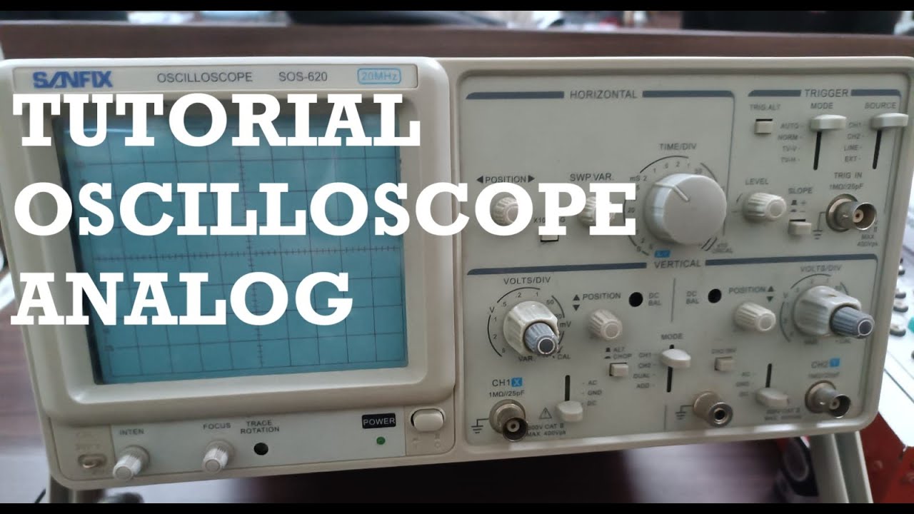 Tutorial Oscilloscope Analog - YouTube
