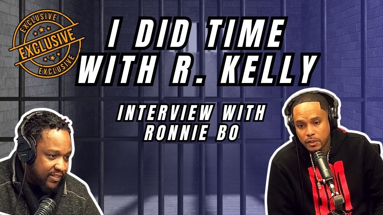 EXCLUSIVE: Ronnie Bo on R. Kelly in Jail, Music Industry “Rules,” and ...