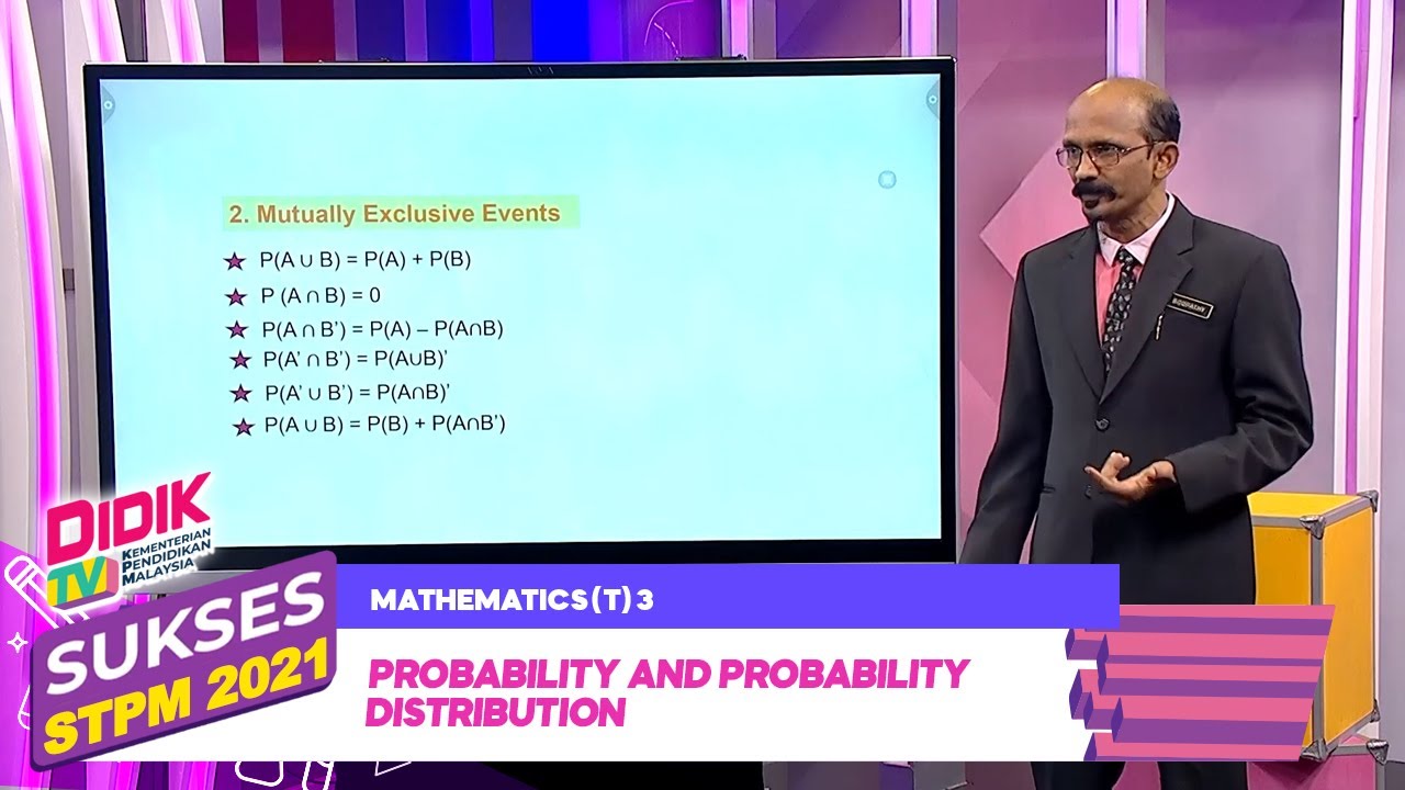 Sukses STPM (2021) - Klip | Mathematics (T) 3 - Probability And ...