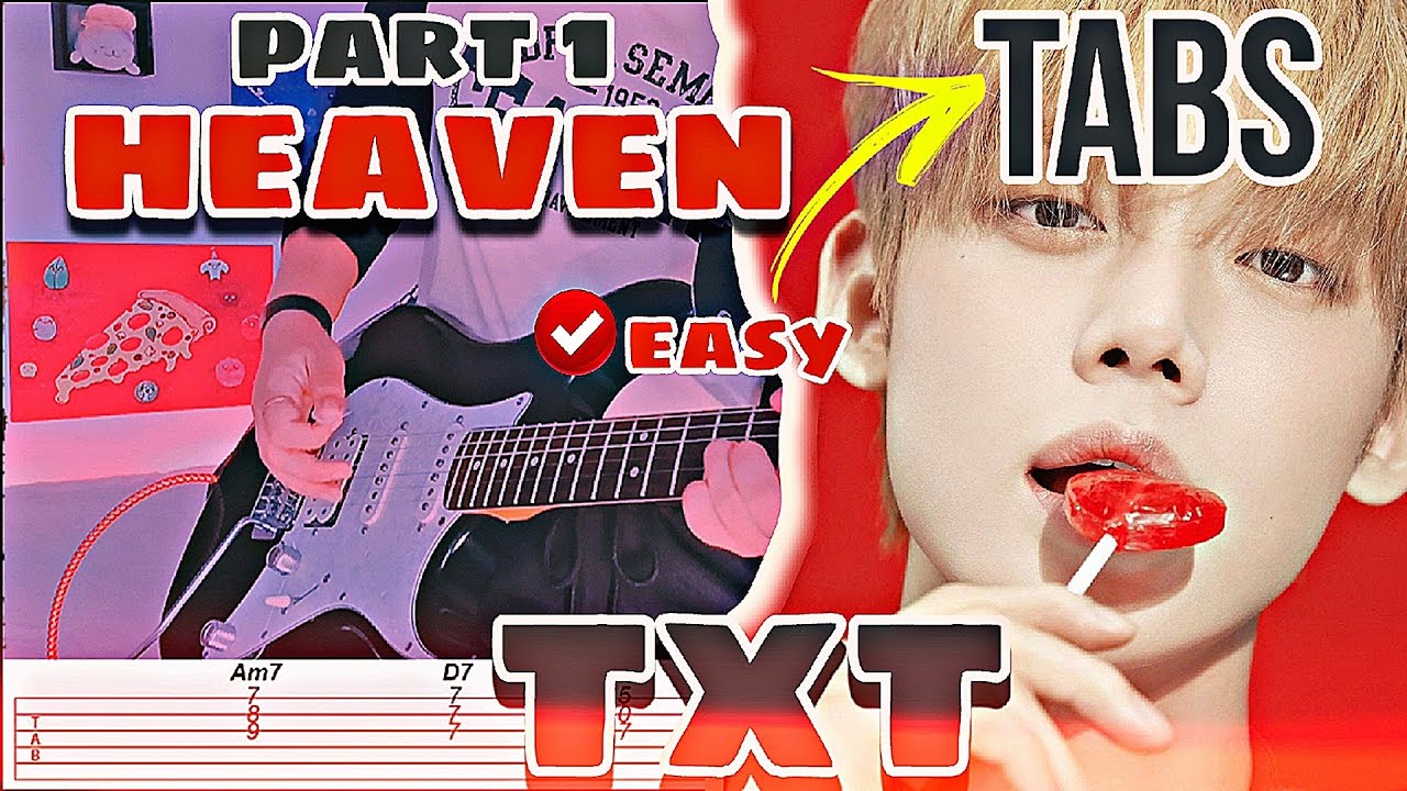 TXT - Heaven (EASY Guitar TABS) PART 1 (투모로우바이투게더) - YouTube