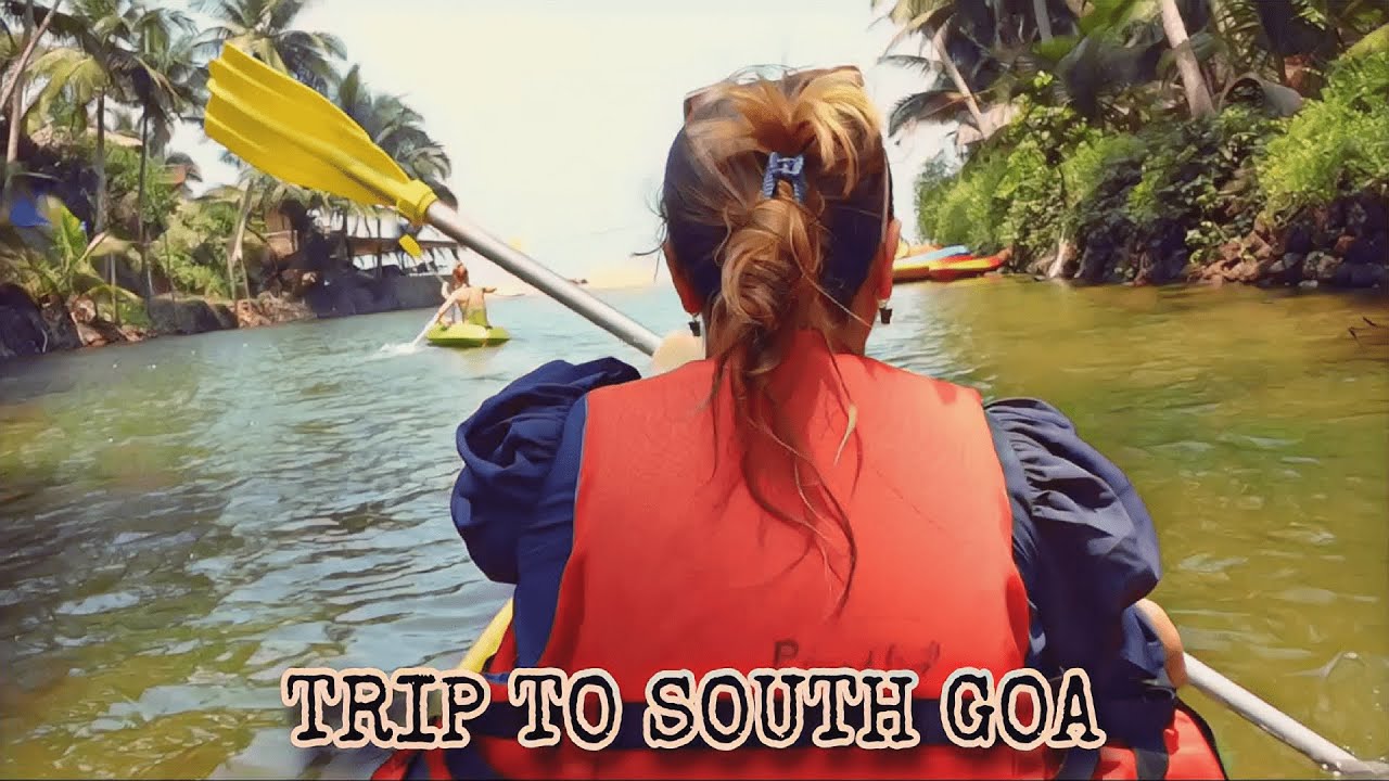 COLA BEACH | AGONDA BEACH | KAYAKING | SOUTH GOA VLOG | DAY 3 - PART 1 ...