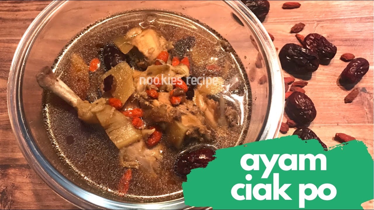 Ayam Ciak Po (sederhana) , Simple Chinese Steam Chicken Herbal Soup ...