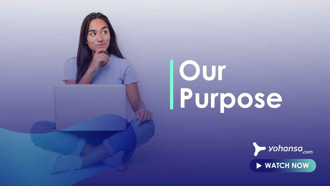 Yohansa | Our Purpose - YouTube