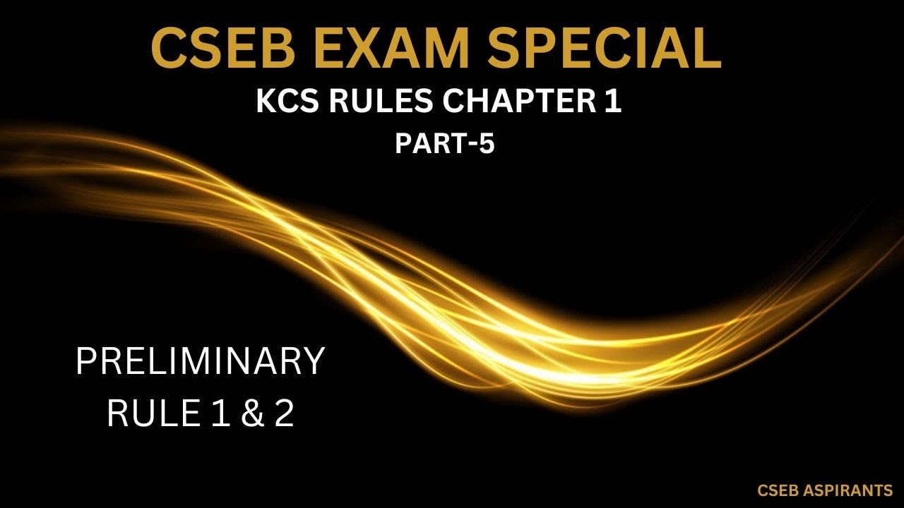 KCS Rules Chapter-1/Preliminary/Rule 1&2 - YouTube