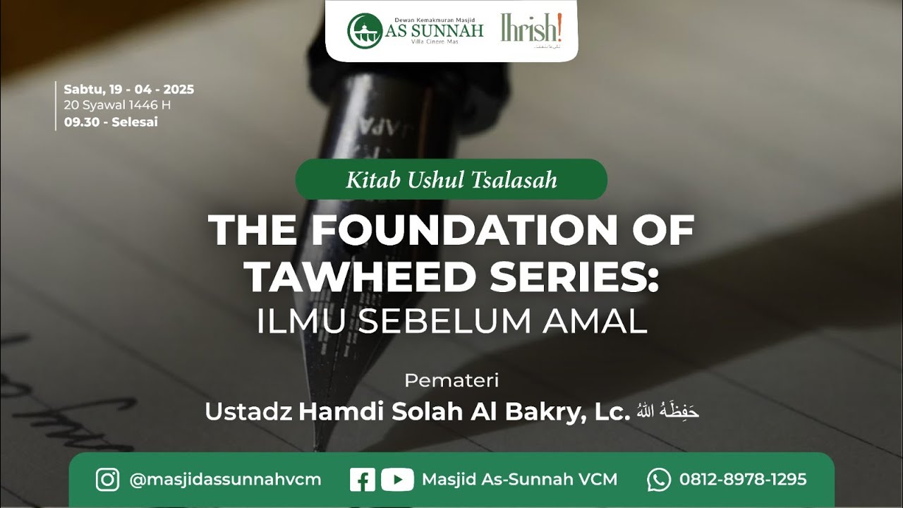 #6 - Ilmu Sebelum Amal - Ustadz Hamdi Solah Al Bakry, Lc. حَفِظَه ...