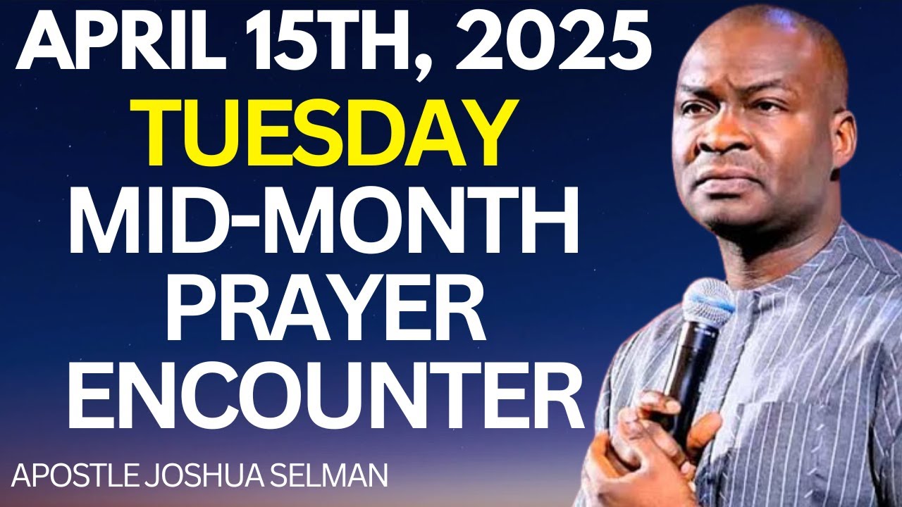 [April 15] 2025 Command Tuesday Blessings with Apostle Joshua Selman ...