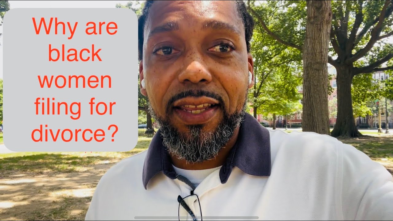 Why are black women filing for divorce! - YouTube
