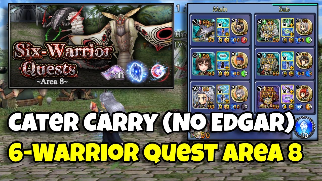Cater Carry (No Edgar) 6-Warrior Quest Area 8 SHINRYU! Setzer, Iris ...